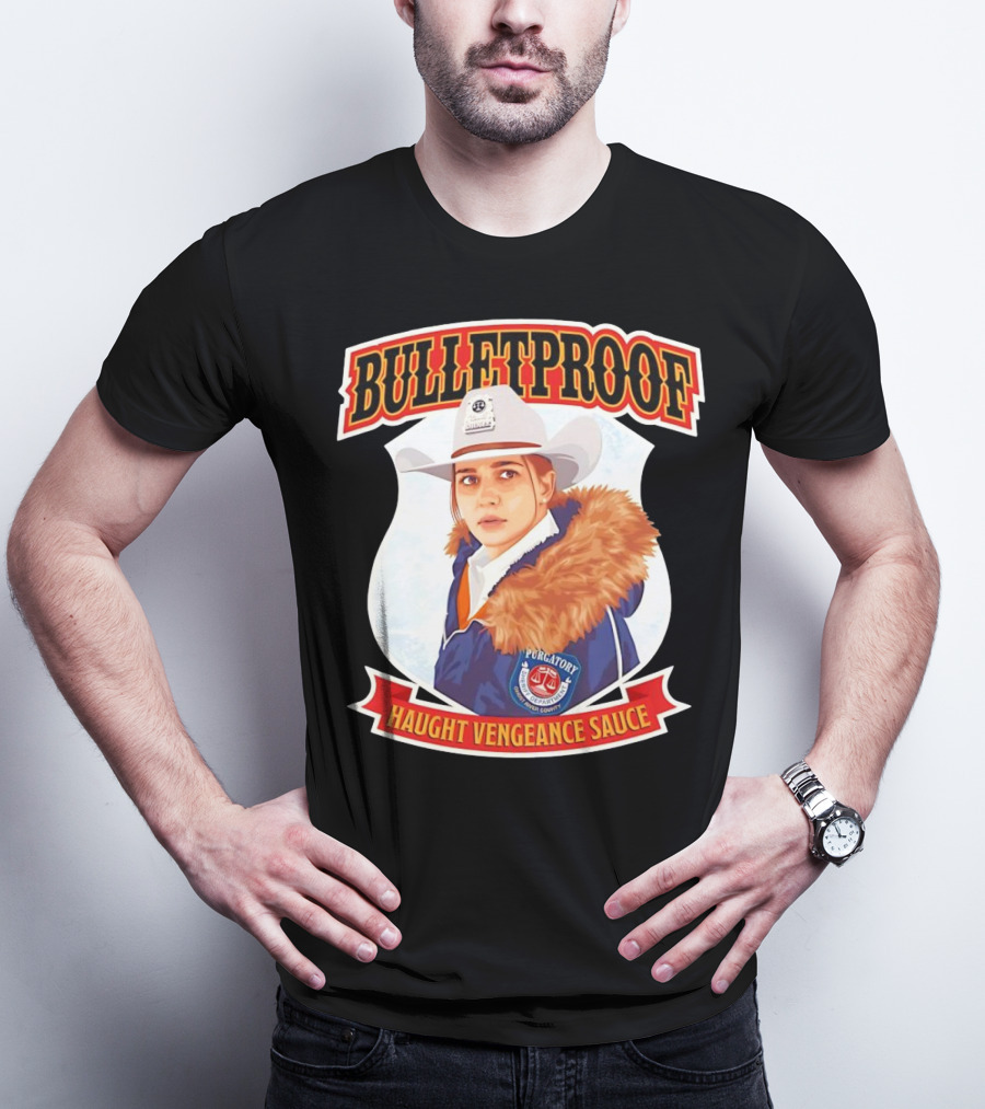 BULLETPROOF Haught Vengeance Sauce Purgatory Sheriff's Department T-Shirt