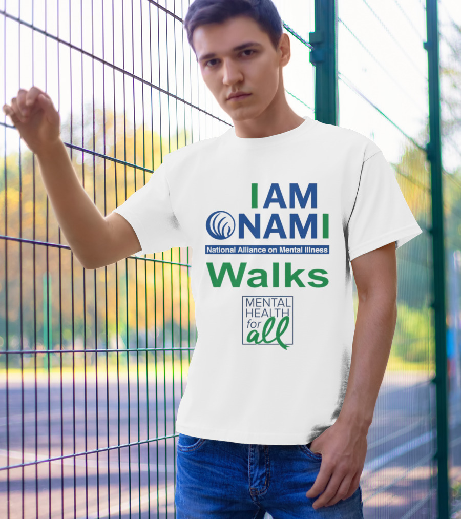 I Am NAMI National Alliance On Mental Illness Walks Mental Health For All T-Shirt