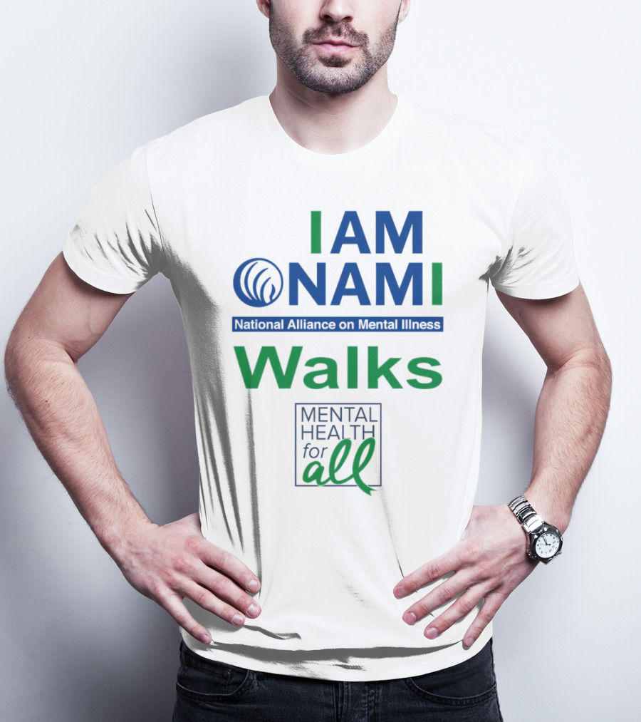 I Am NAMI National Alliance On Mental Illness Walks Mental Health For All T-Shirt