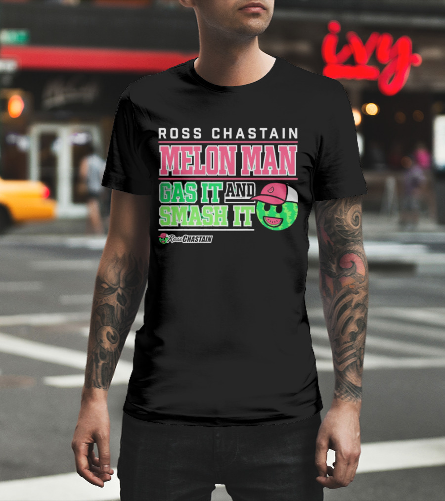 Ross Chastain Melon Man Gas It And Smash It Watermelon Face T-Shirt