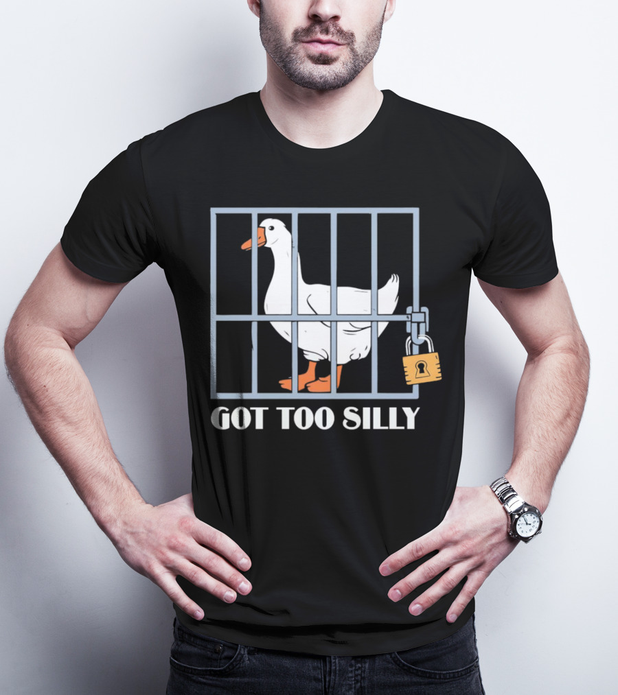 Goose Got Too Silly Jail Locked Up T-Shirt