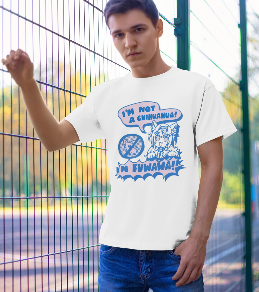 I’m Not A Chihuahua I’m Fuwawa Anime-Style Character With Crossed-Out Chihuahua T-Shirt