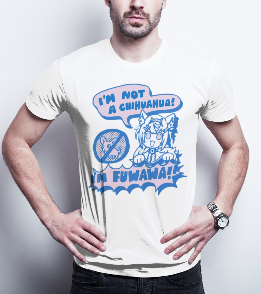 I’m Not A Chihuahua I’m Fuwawa Anime-Style Character With Crossed-Out Chihuahua T-Shirt