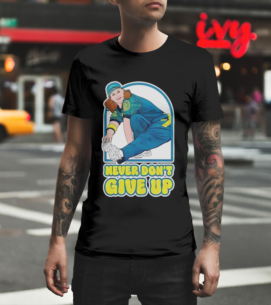 Never Don’t Give Up Raygun Rachael Gunn T-Shirt