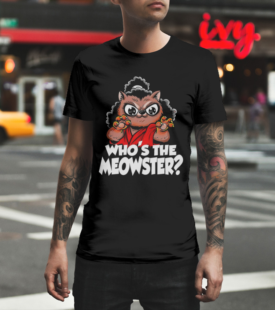 Who's The Meowster X Sho Nuff The Last Dragon Inspired Cat Character T-Shirt