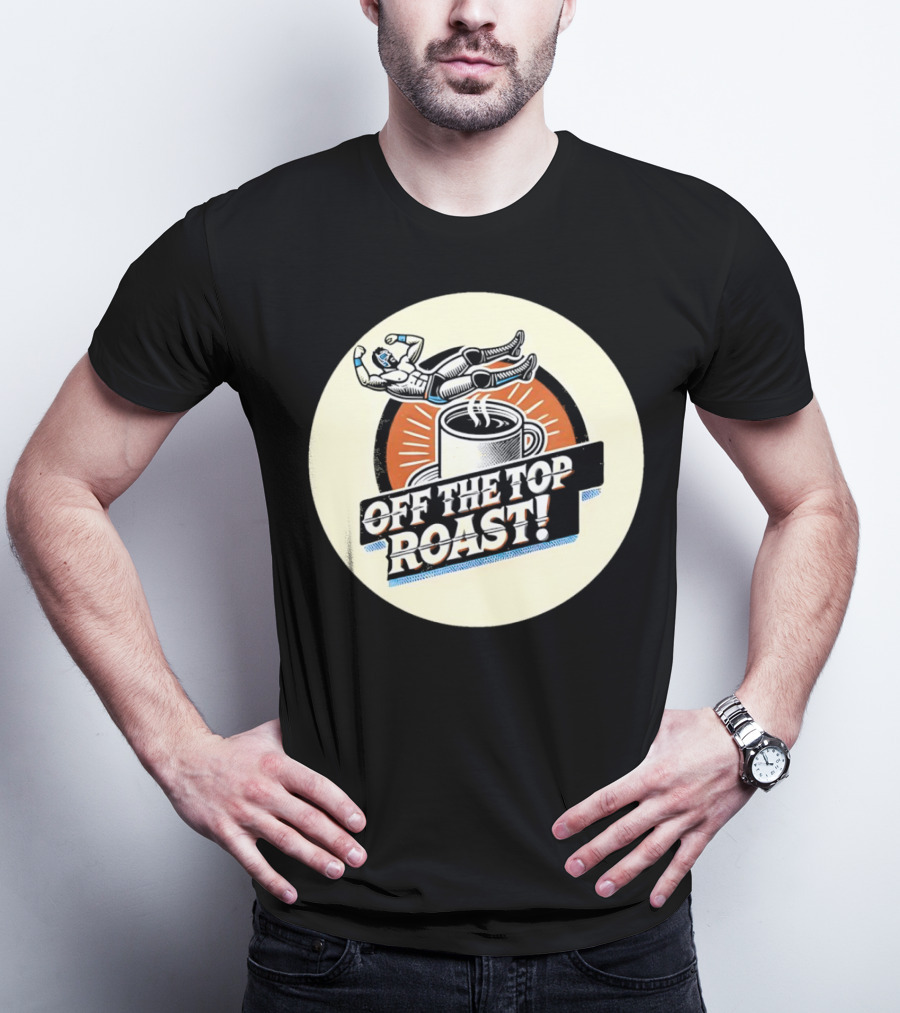 Off The Top Roast Coffee Wrestler T-Shirt