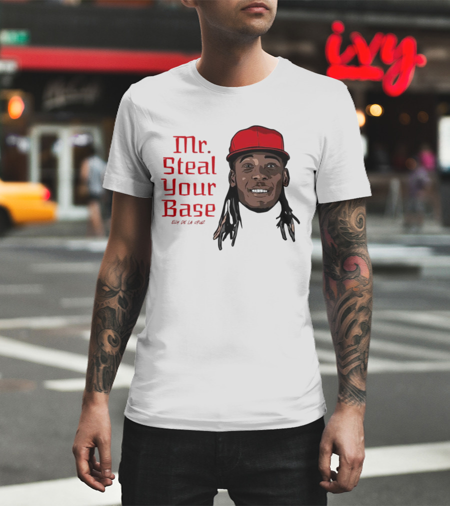Elly De La Cruz Cincinnati Reds Mr. Steal Your Base Red Cap T-Shirt