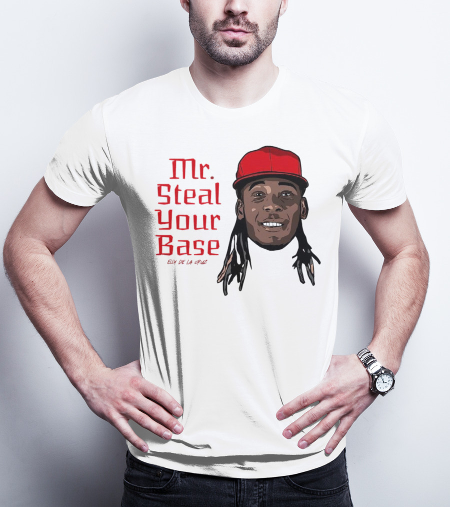 Elly De La Cruz Cincinnati Reds Mr. Steal Your Base Red Cap T-Shirt