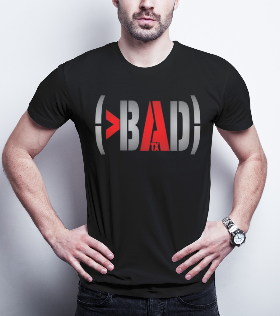 Bad TX Better Than By Cat T-Shirt