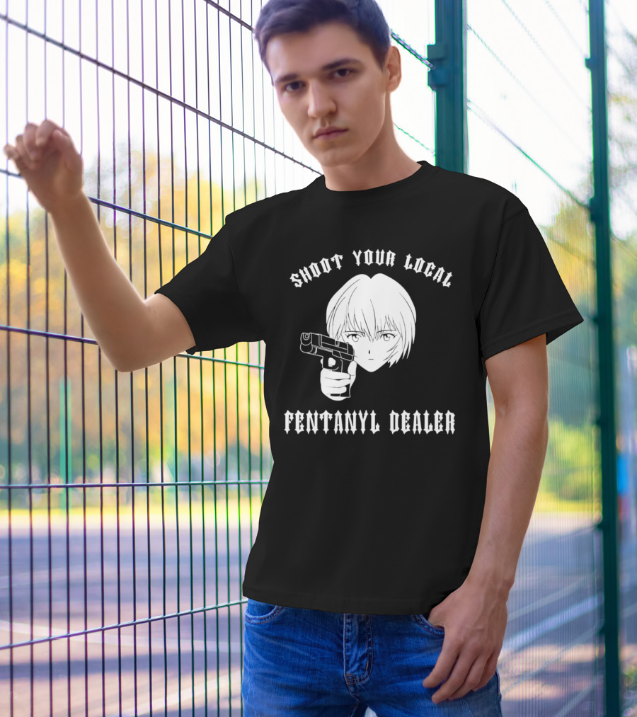 Shoot Your Local Fentanyl Dealer Anime Style Gun T-Shirt