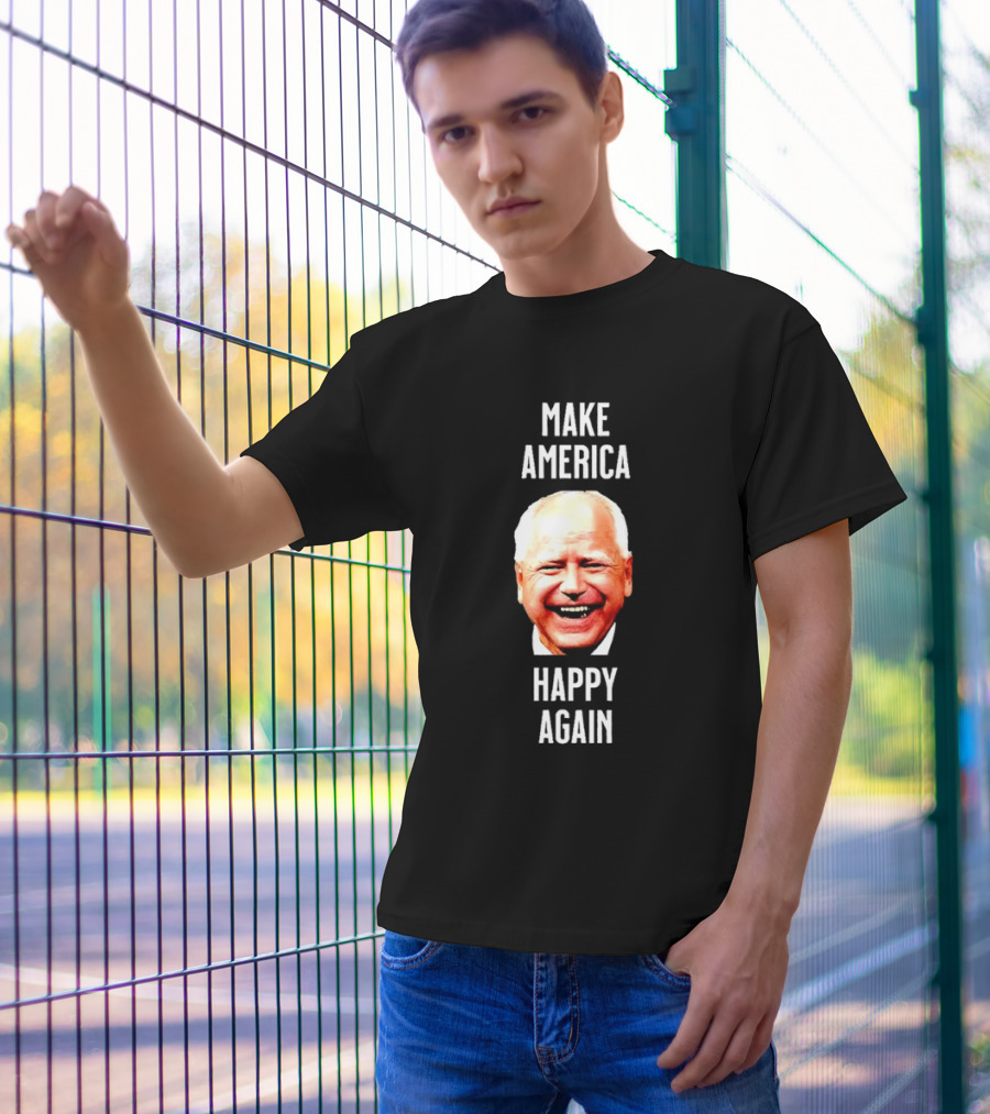Make America Happy Again Tim Walz Image T-Shirt
