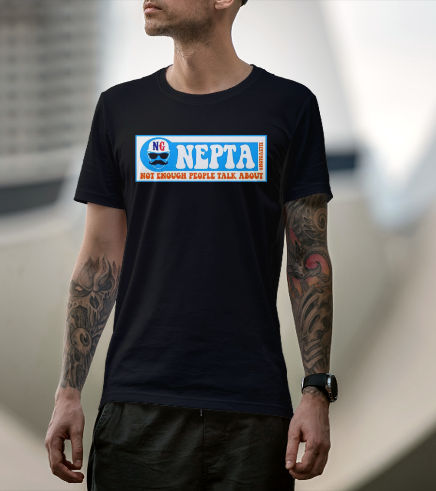 NG Nepta Not Enough People Talk About Gaetti T-Shirt