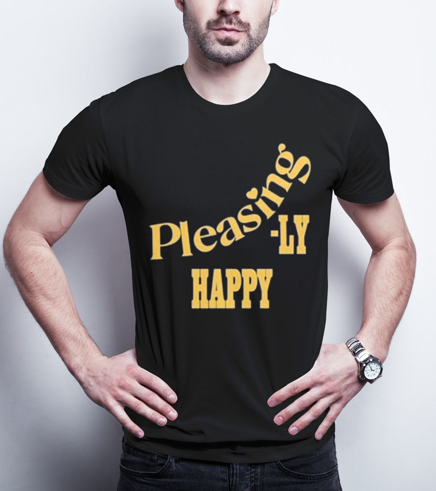 Pleasingly Happy T-Shirt
