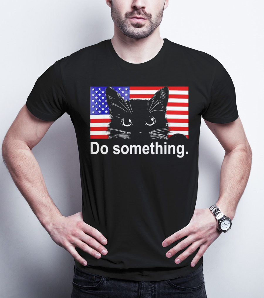Cat Do Something America Flag T-Shirt
