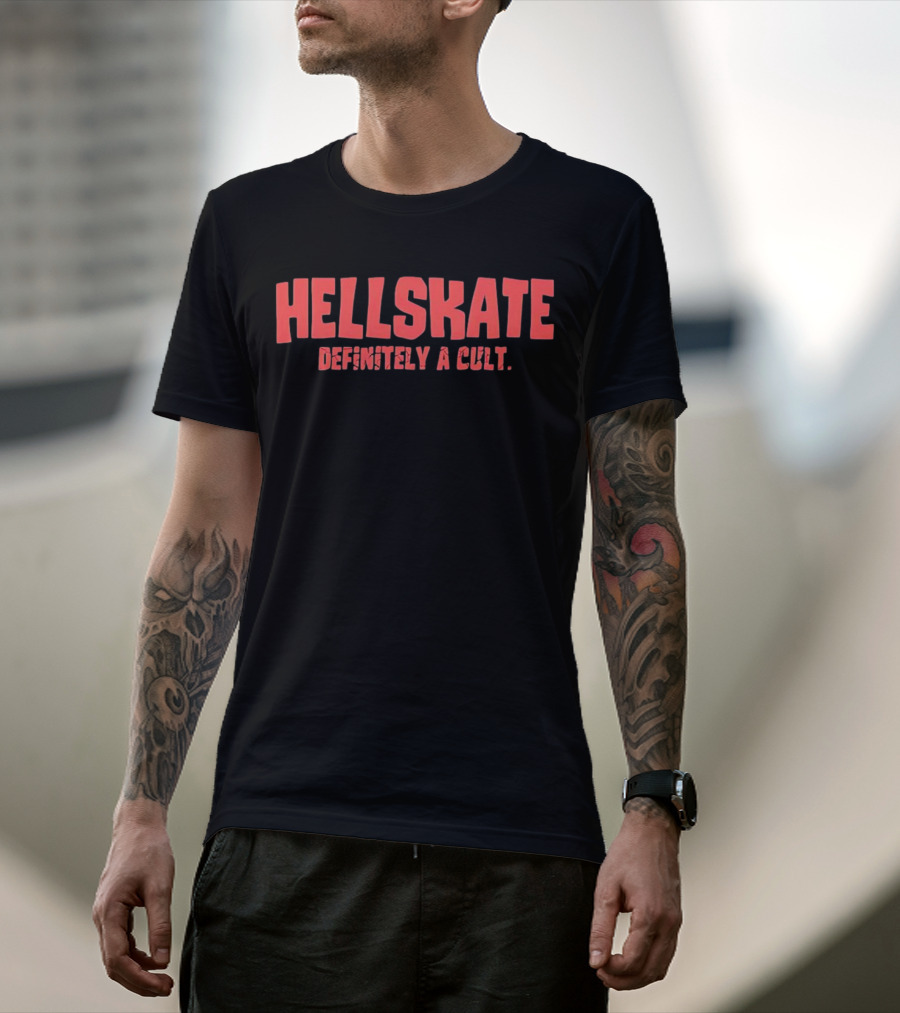 Hellskate Definitely A Cult T-Shirt