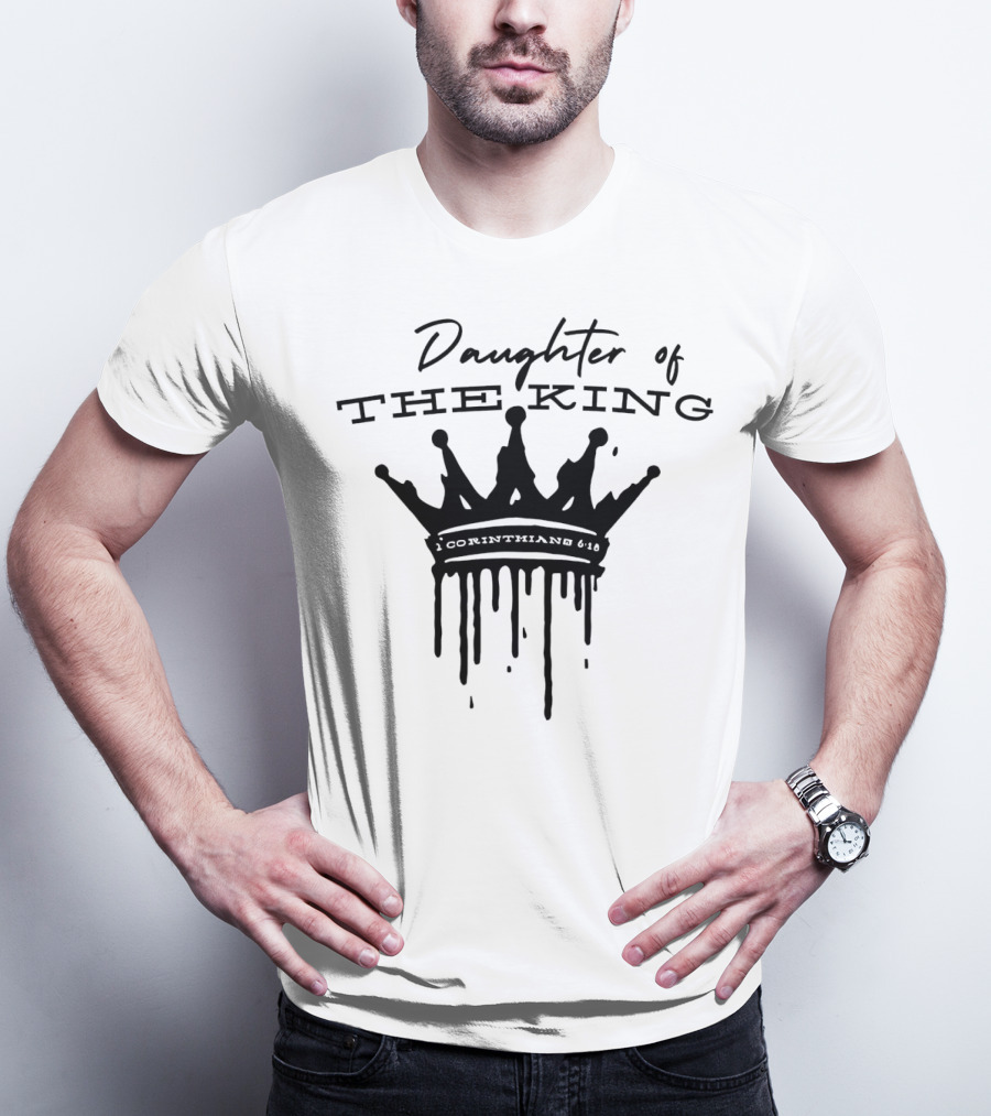 Daughter Of The King 1 Corinthians 6:18 Crown T-Shirt