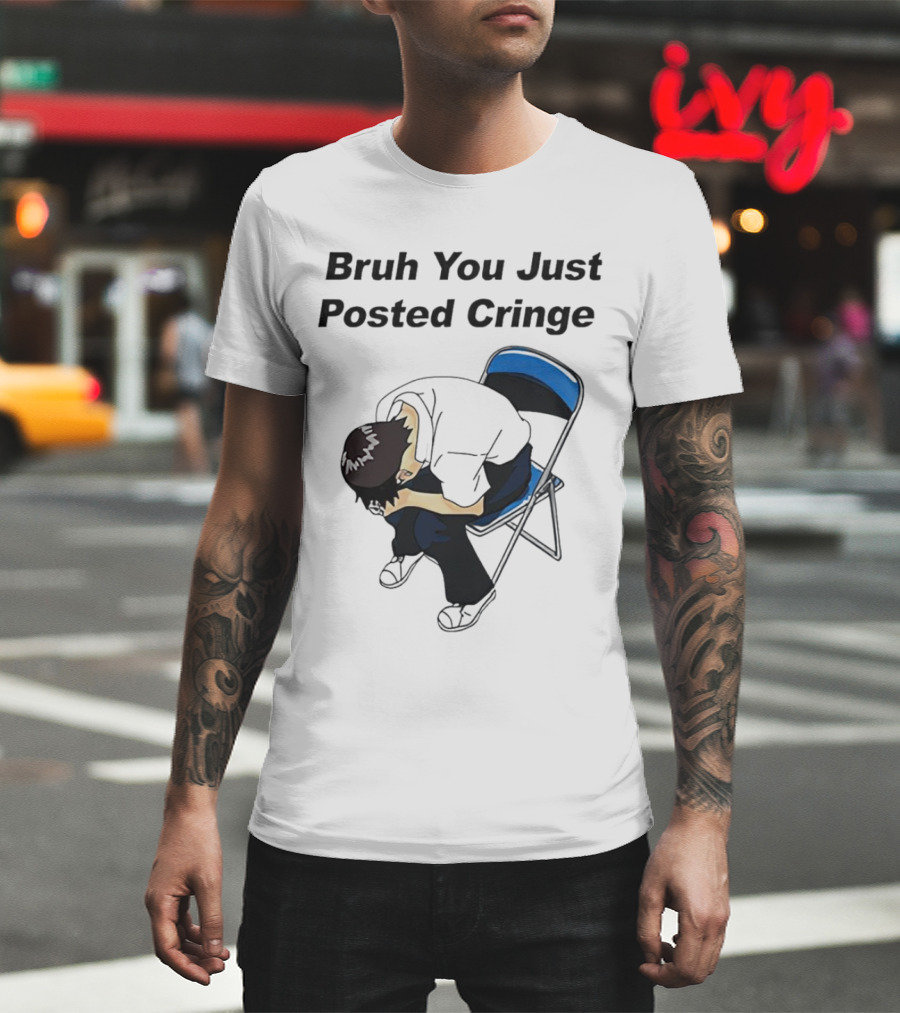 Bruh You Just Posted Cringe Meme Anime Guy Folded Chair T-Shirt