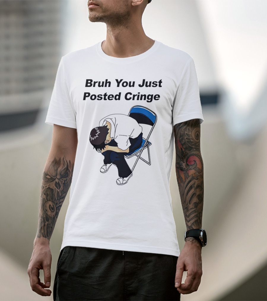 Bruh You Just Posted Cringe Meme Anime Guy Folded Chair T-Shirt