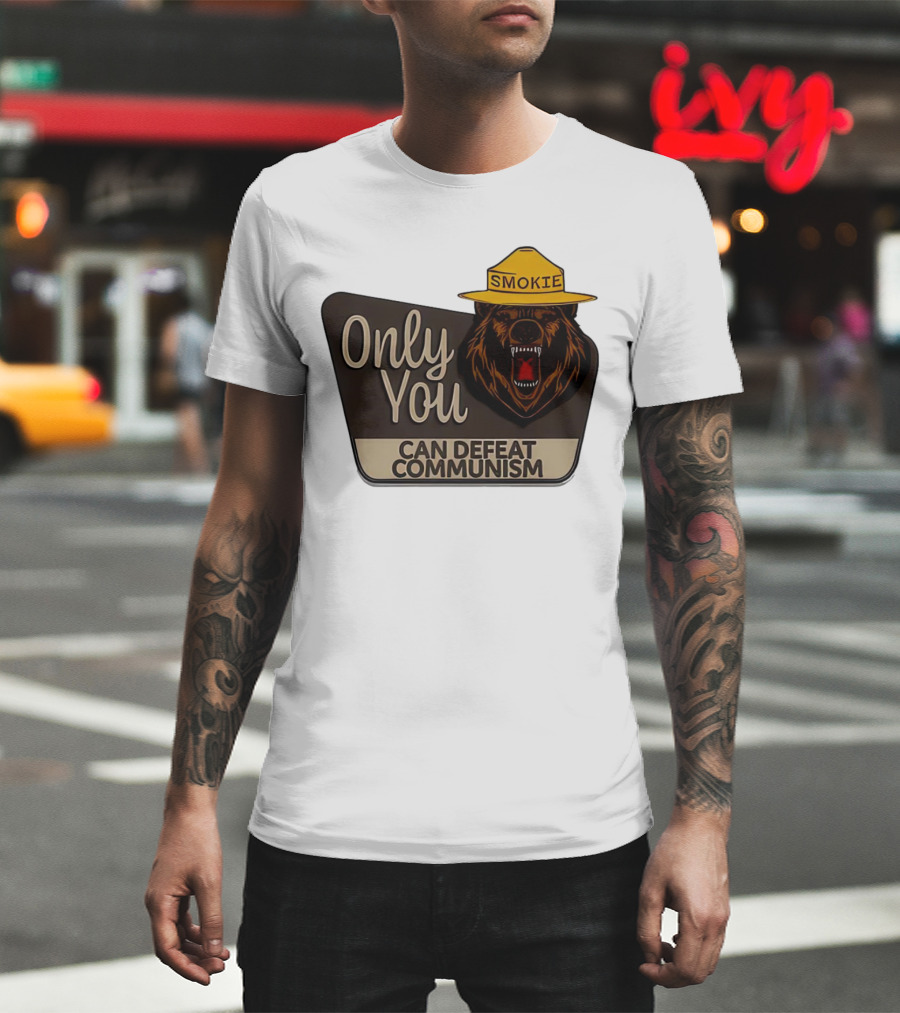 Smokie Only You Can Defeat Communism Bear With Hat T-Shirt