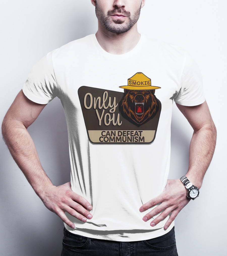 Smokie Only You Can Defeat Communism Bear With Hat T-Shirt