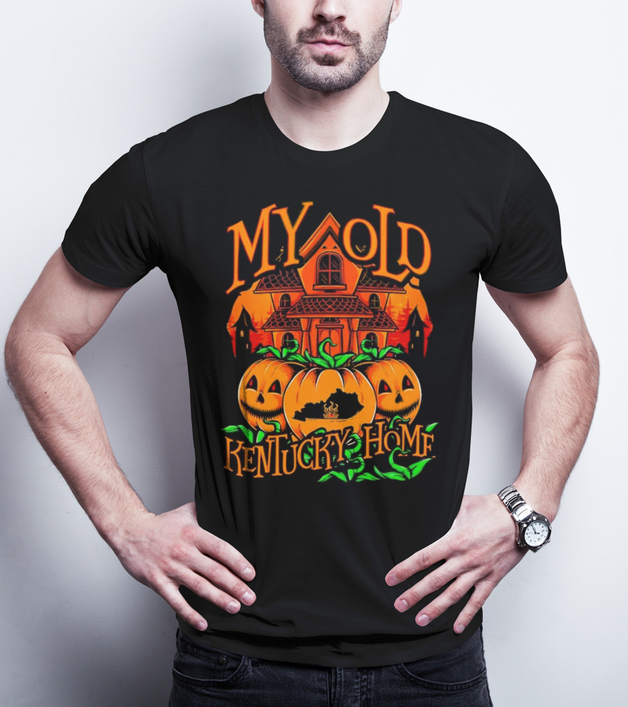 MY OLD KENTUCKY HAUNTED HOME PUMPKINS AND HAUNTED HOUSE T-Shirt