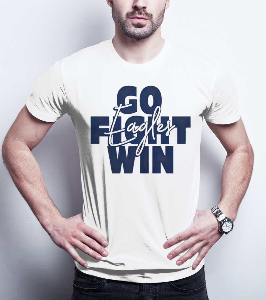 Go Fight Win Eagles T-Shirt