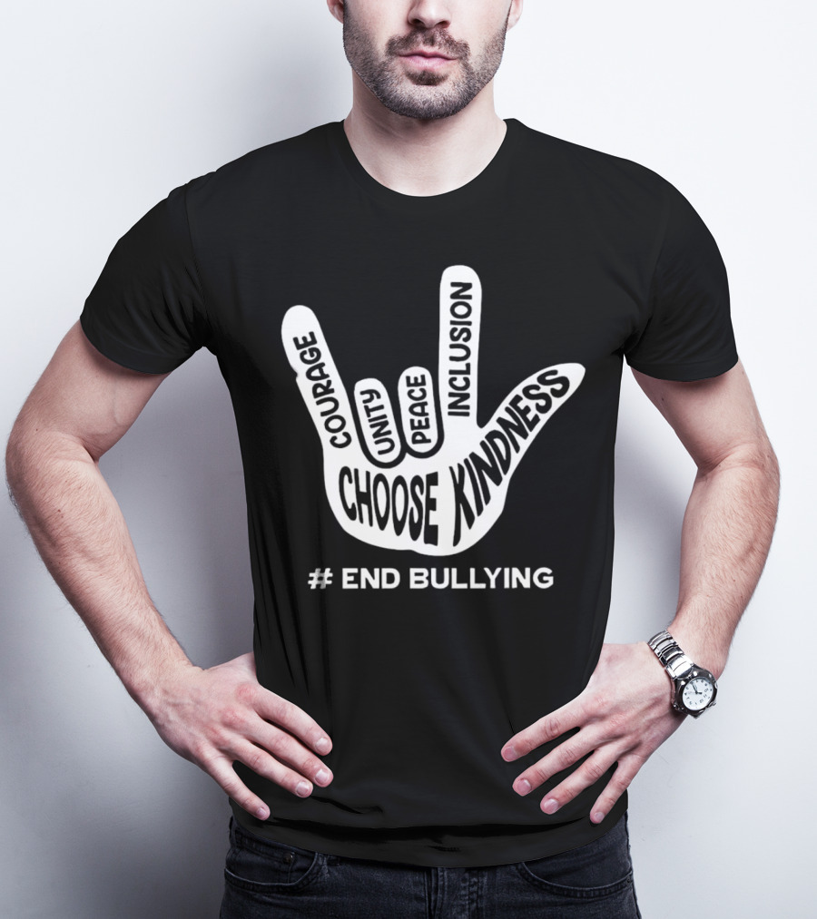 Choose Kindness Courage Unity Peace Inclusion End Bullying T-Shirt