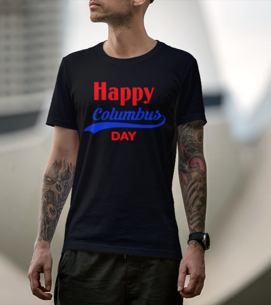 Happy Columbus Day T-Shirt