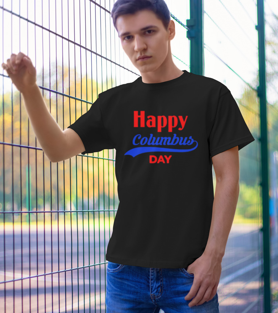 Happy Columbus Day T-Shirt