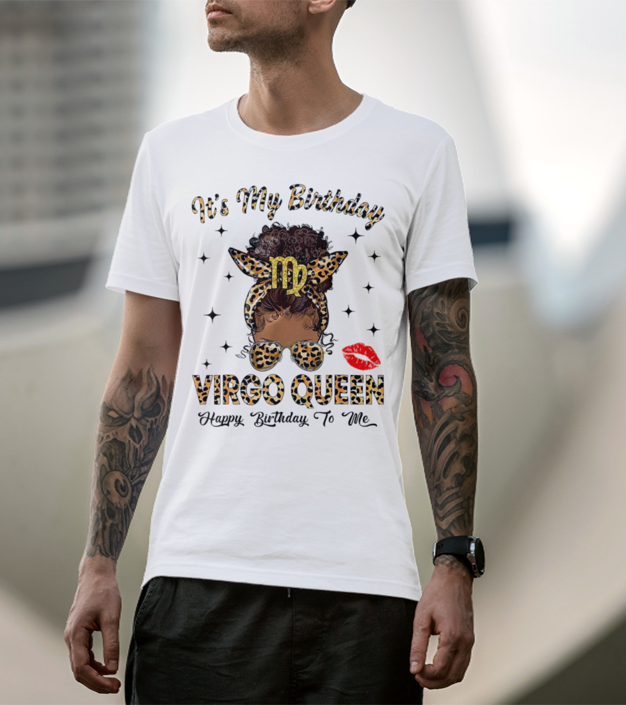 It's My Birthday Virgo Queen Happy Birthday To Me Virgo Symbol Leopard Print Red Lips T-Shirt