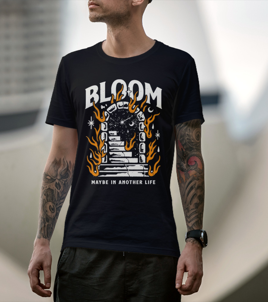 Bloom Maybe In Another Life Cosmic Portal Flames Stairs T-Shirt