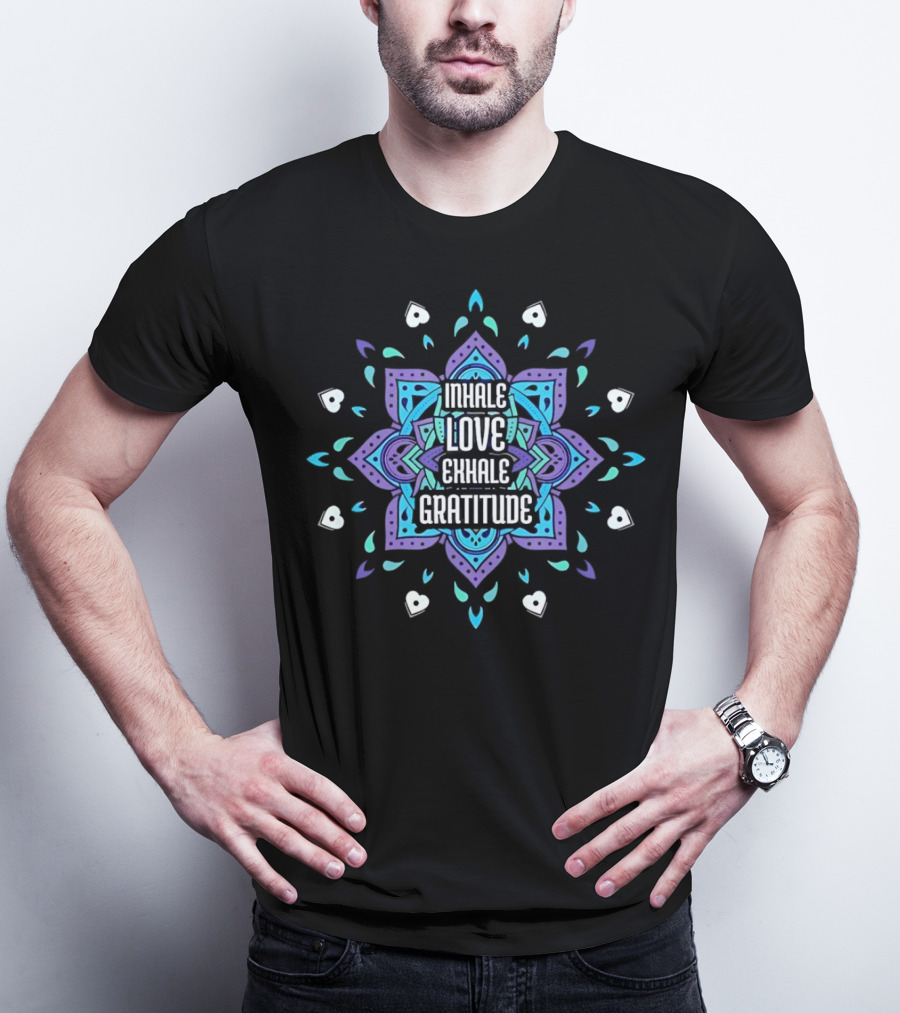 Inhale Love Exhale Gratitude Mandala Heart T-Shirt