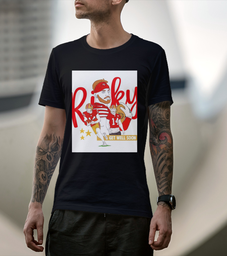 Ricky Pearsall San Francisco 49ers Get Well Soon Football T-Shirt