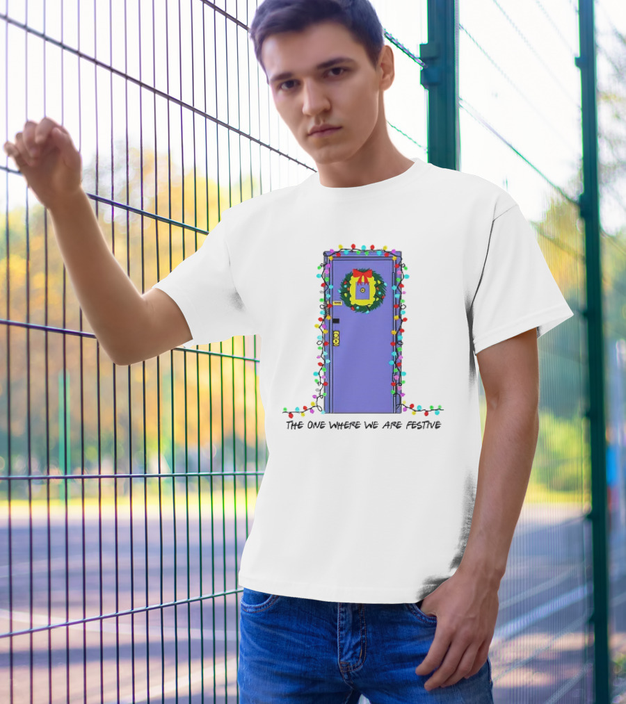 The One Where We Are Festive Teacher Door Wreath Christmas Lights T-Shirt