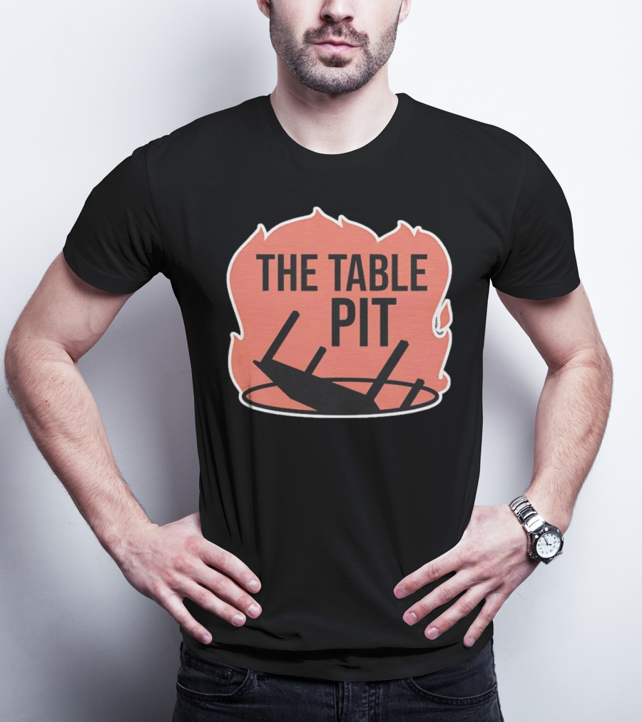 The Table Pit With Burning Fire Background T-Shirt