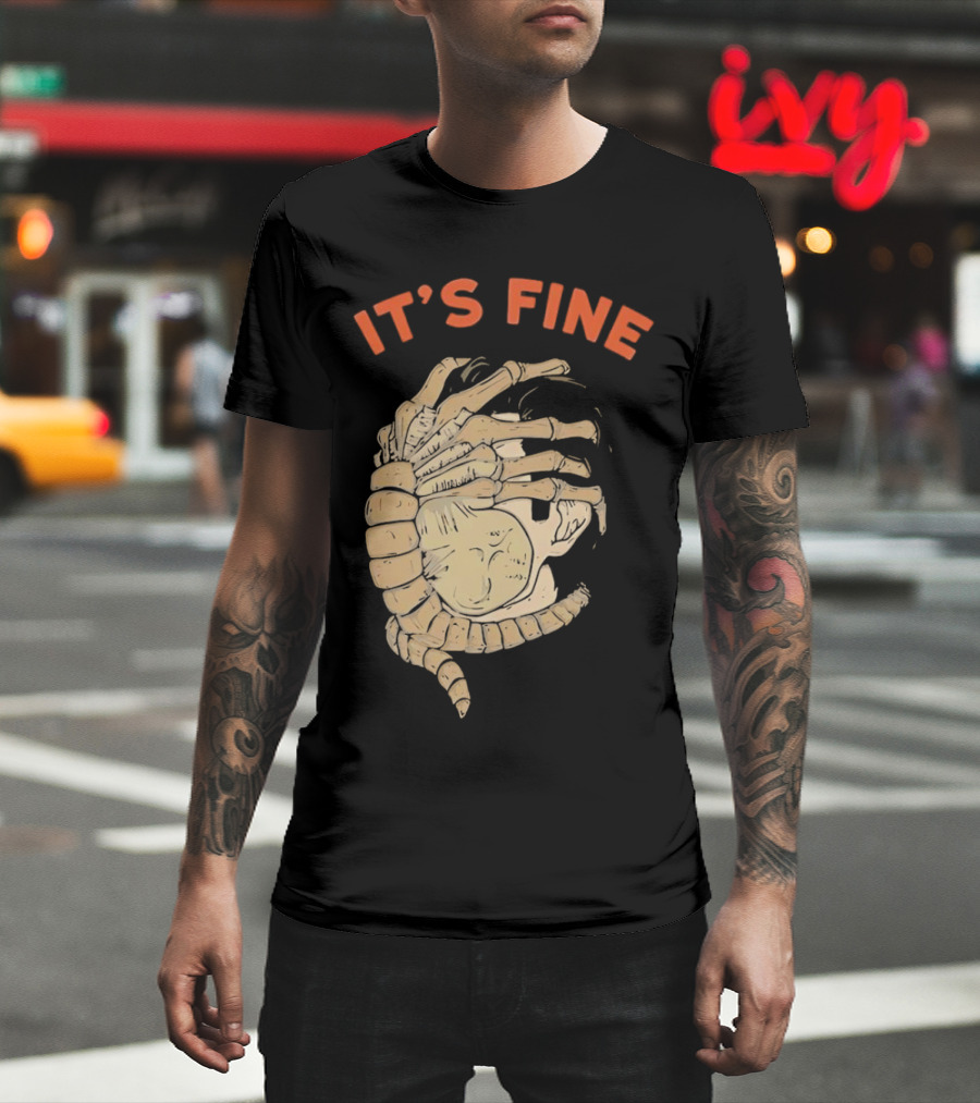 It's Fine Facehugger Skeleton T-Shirt