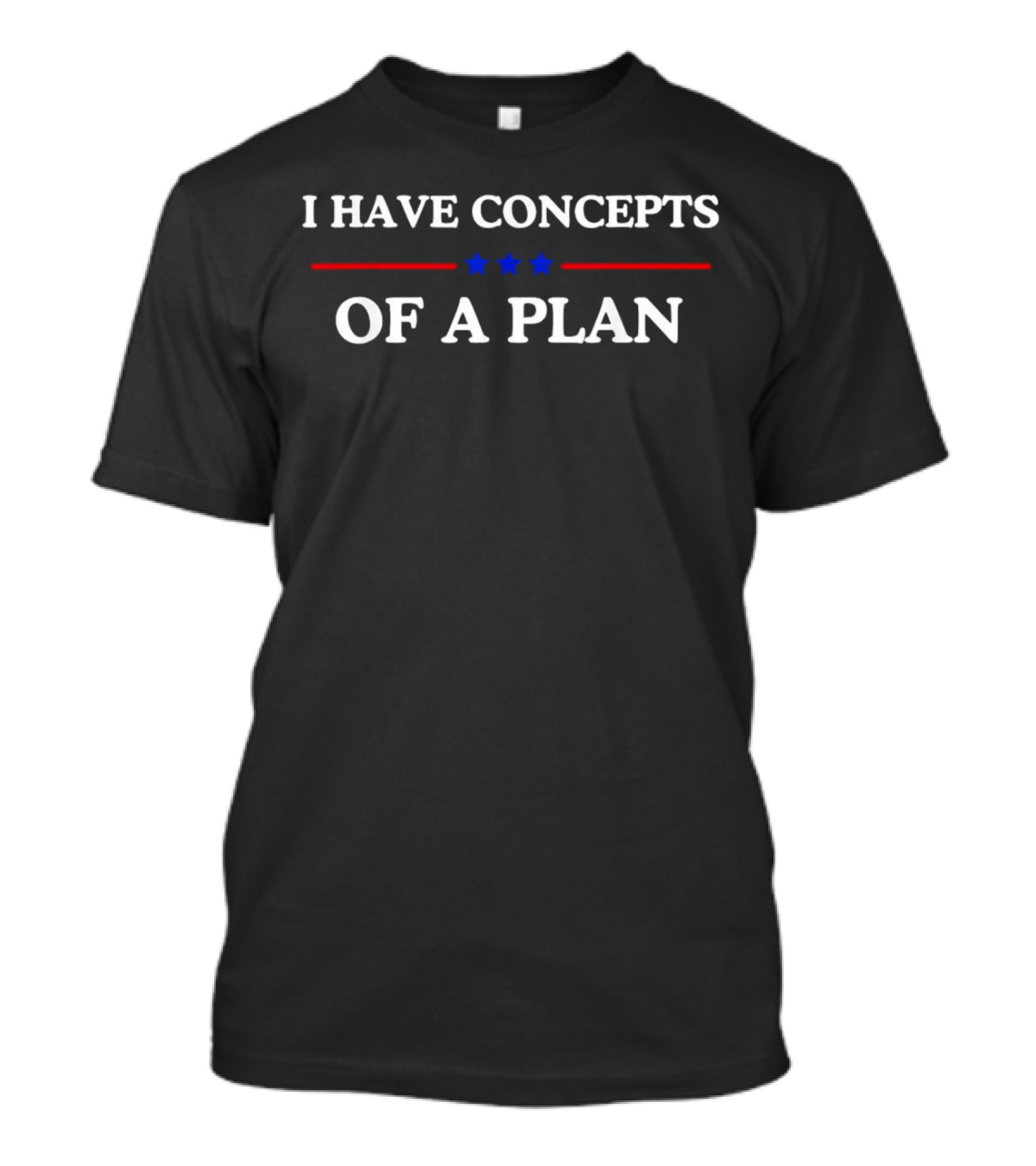 I Have Concepts Of A Plan Stars Red Blue T-Shirt