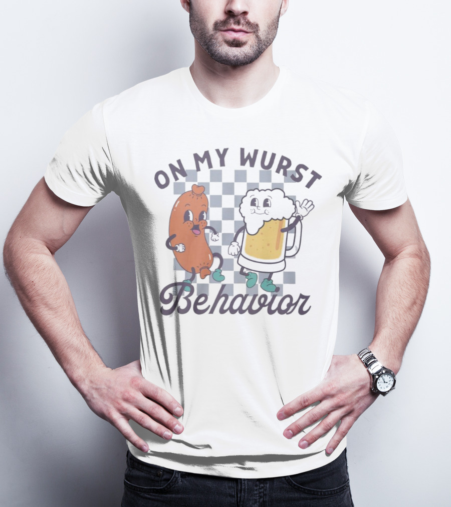 Oktoberfest On My Wurst Behavior T-Shirt