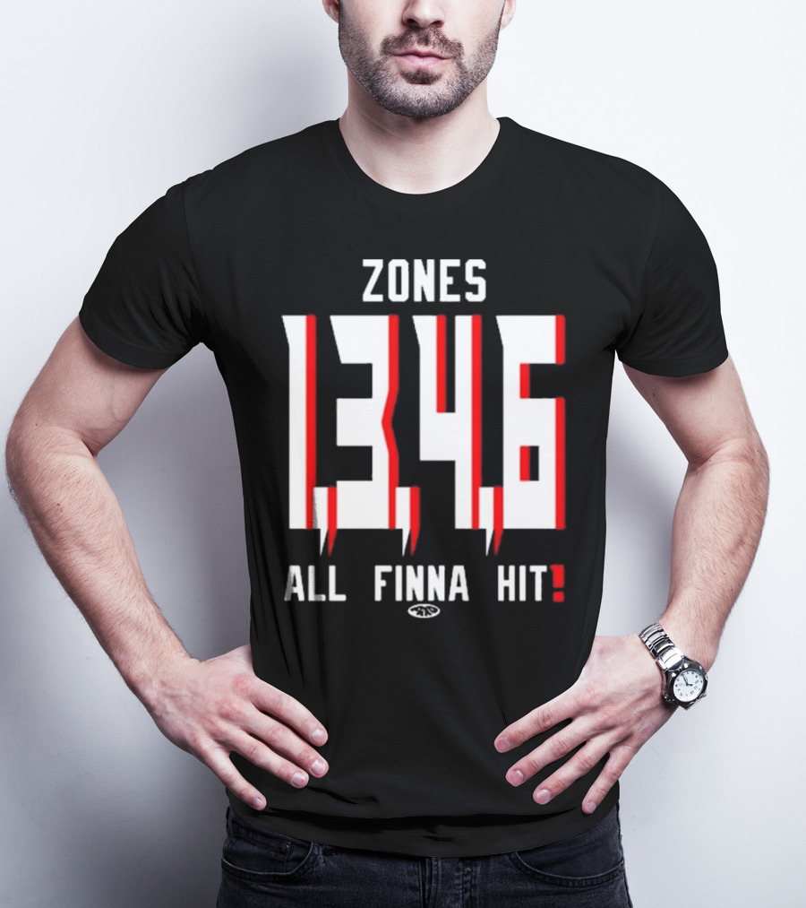 Zones 1 3 4 6 All Finna Hit Freakorico ATL Hoe T-Shirt