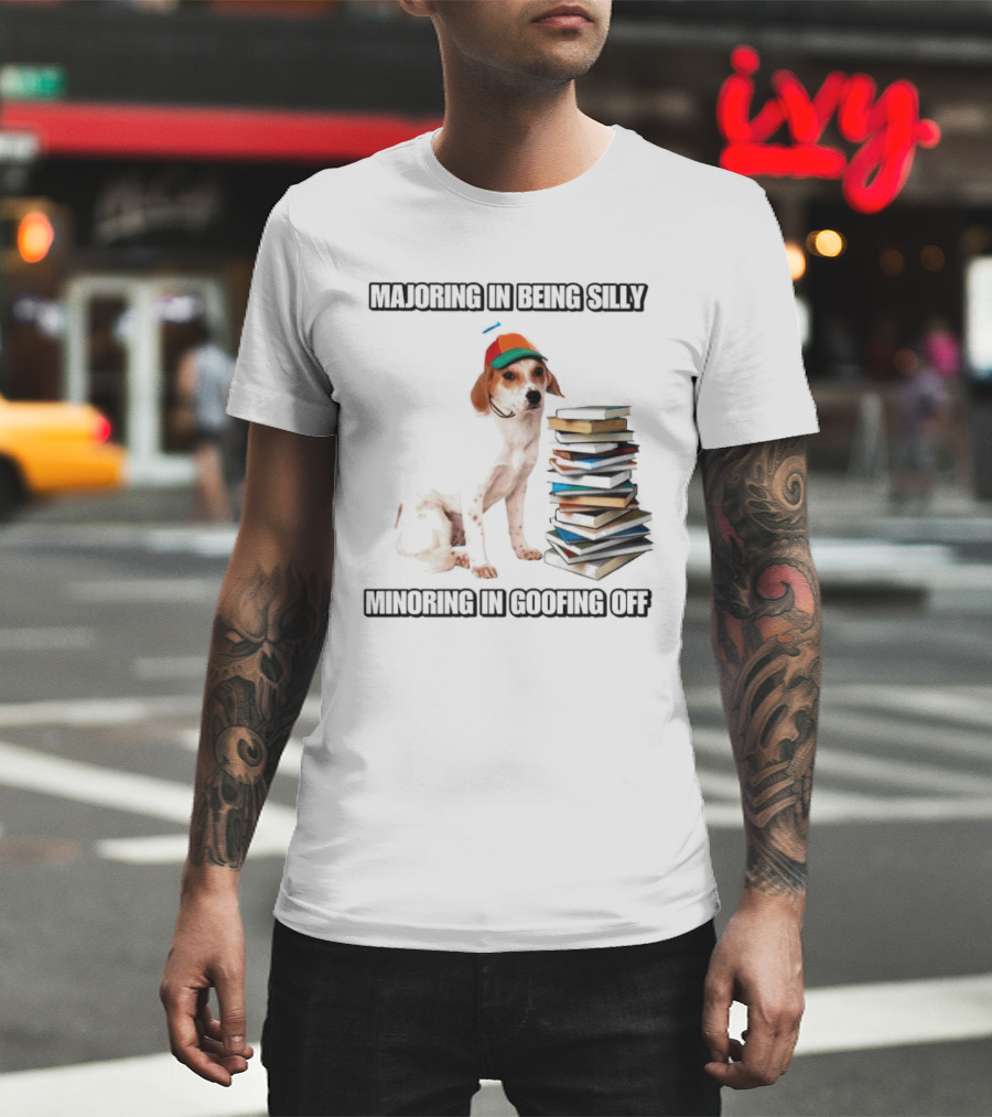 Majoring In Being Silly Minoring In Goofing Off With A Colorful Cap-Wearing Dog And Stack Of Books T-Shirt