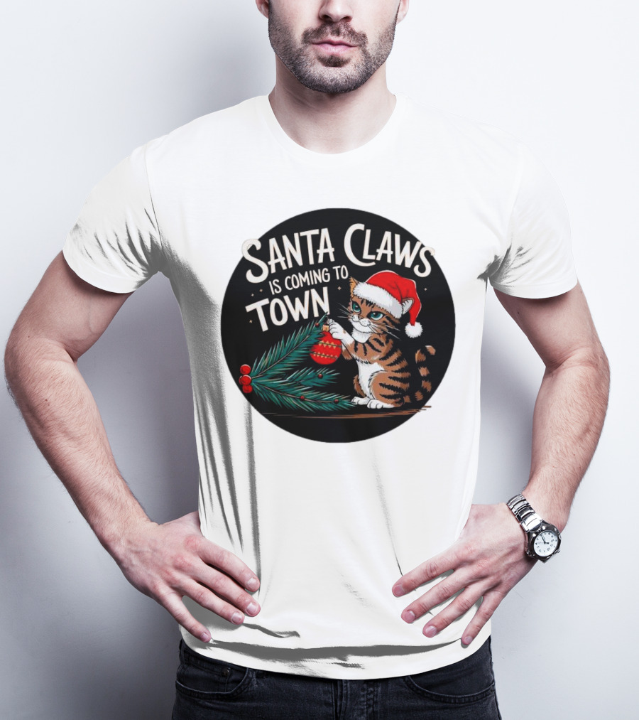 Santa Claws Is Coming To Town Cat Merry Christmas T-Shirt