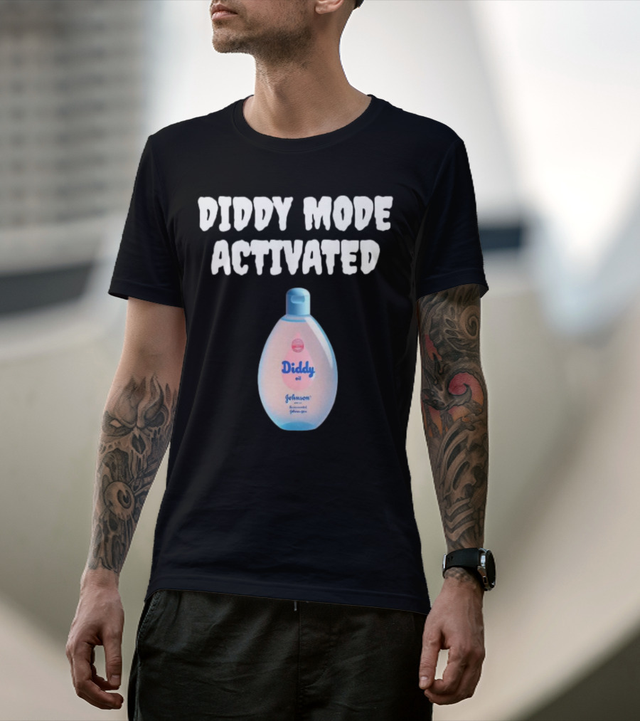 Diddy Mode Activated Johnson's Baby Oil Edition T-Shirt