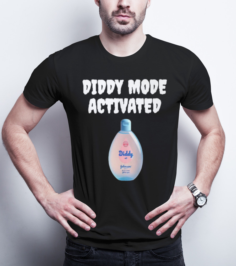 Diddy Mode Activated Johnson's Baby Oil Edition T-Shirt