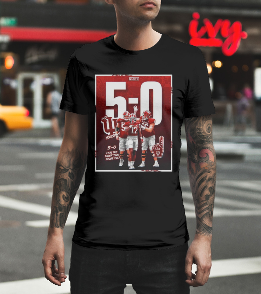Indiana Hoosiers Football 5-0 For The First Time Since 1967 Fox CFB T-Shirt