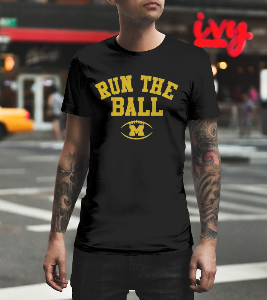 Run The Ball Michigan Wolverines Football M T-Shirt