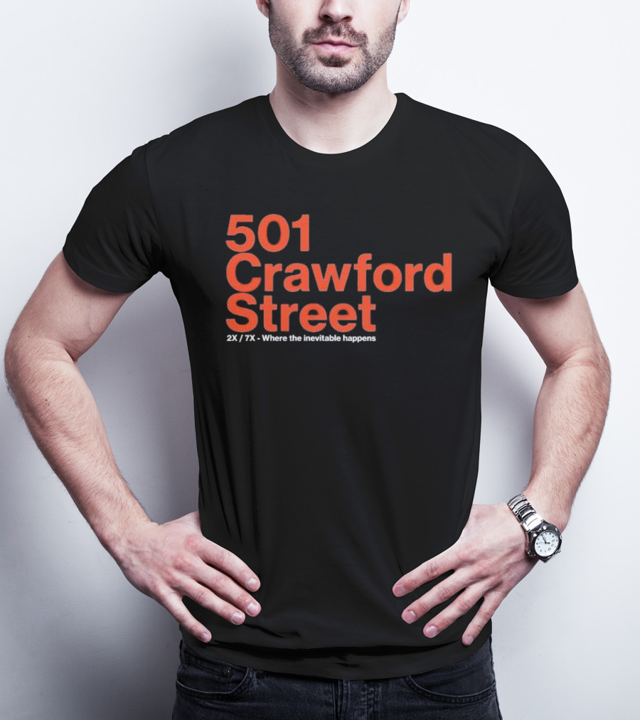 501 Crawford Street 2X 7X Where The Inevitable Happens T-Shirt
