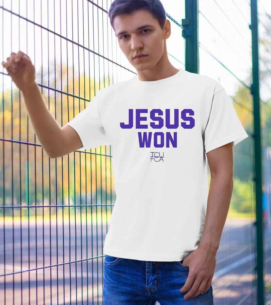TCU Horned Frogs FCA Jesus Won T-Shirt