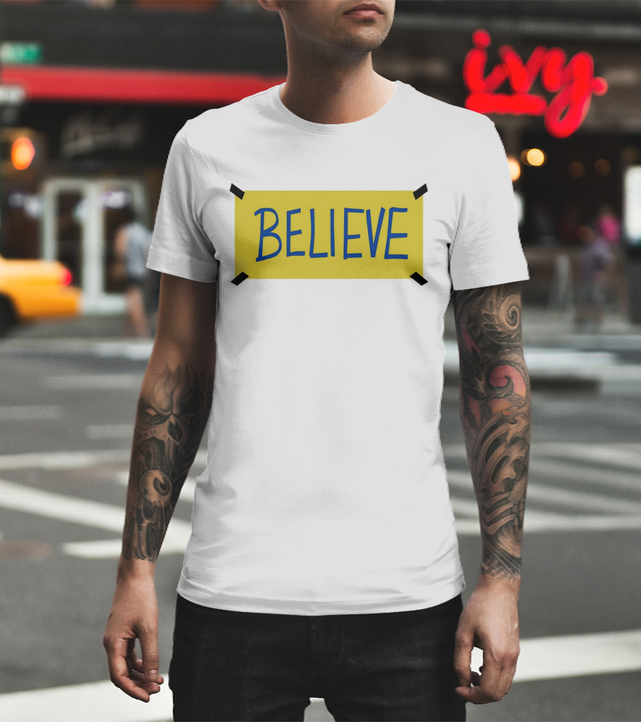 Ted Lasso Believe Sign Taped Yellow Background T-Shirt