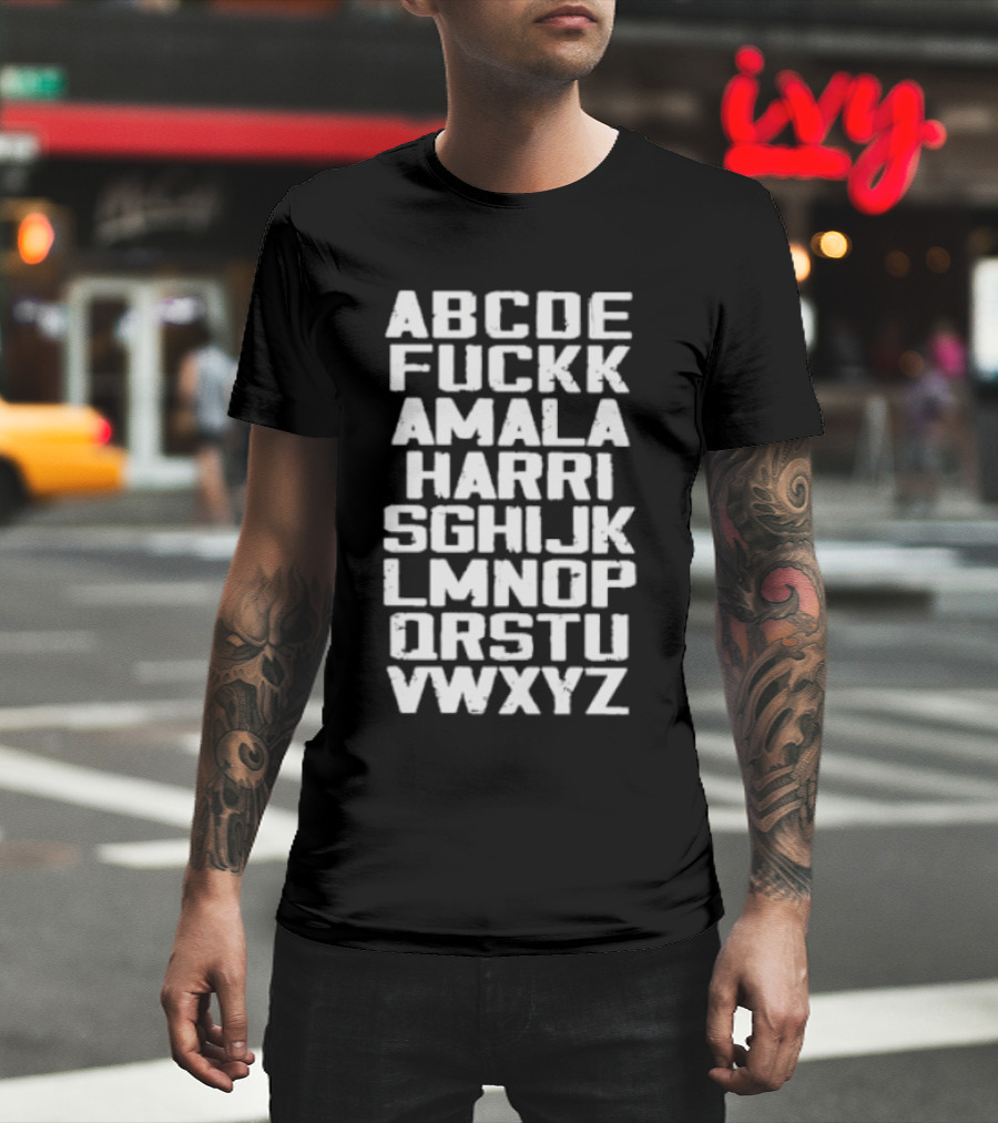 ABCDE FU CKK AMALA HARRI SGHIJ KLMNOP QRSTU VWXYZ T-Shirt
