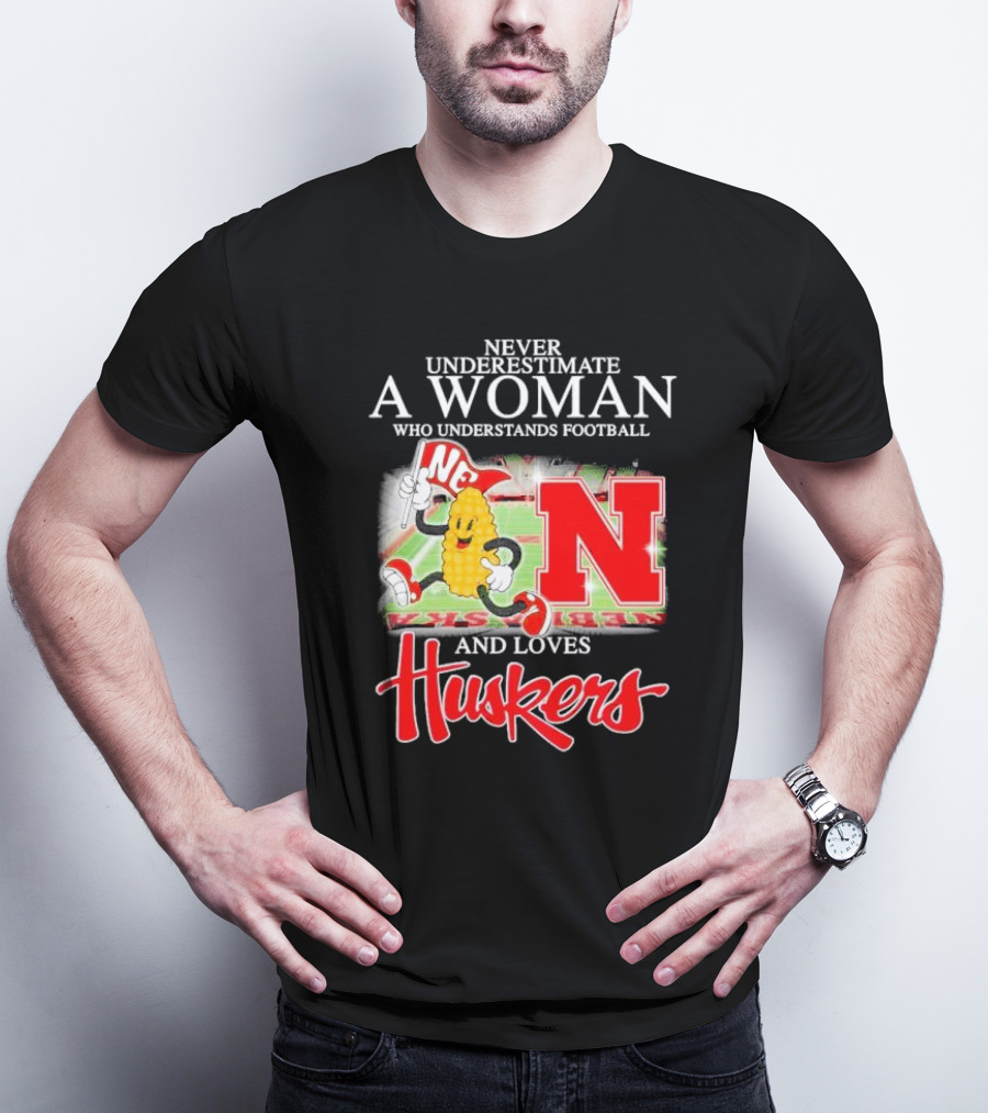 Never Underestimate A Woman Who Understands Football And Loves Huskers Corn Mascot Logo NC T-Shirt